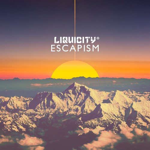 Escapism – Liquicity